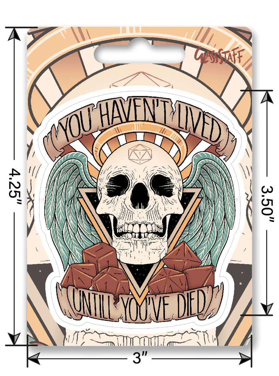 Sticker: You Haven't Lived Until You've Died Waterproof Die Cut ...